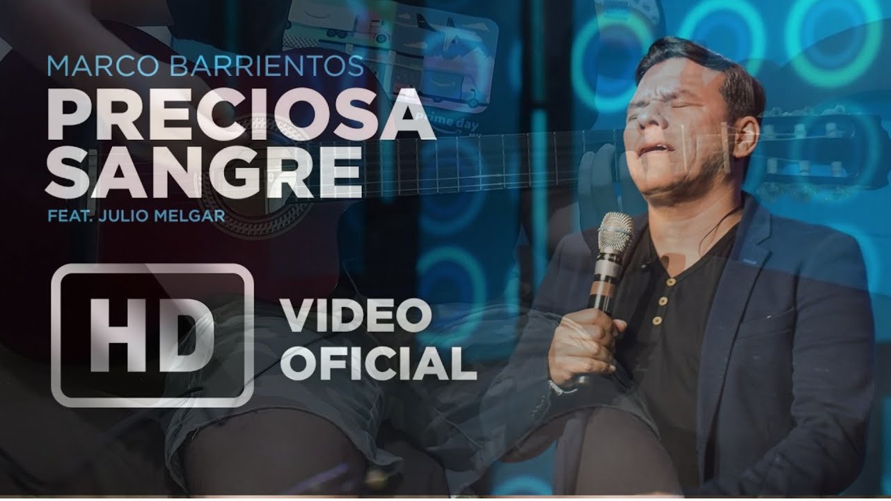 Preciosa Sangre "Marco Barrientos feat. Julio Melgar" | Guitarra ...