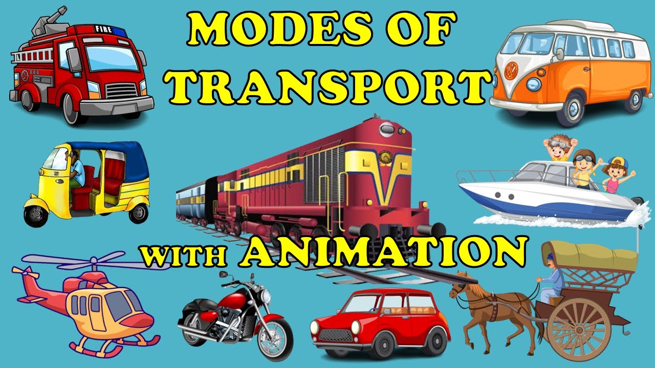 TYPES OF TRANSPORT WITH ANIMATION II MODES OF TRANSPORT II ROAD ...