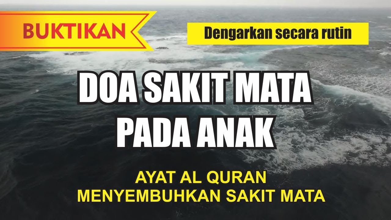 Dengar Sebelum Tidur, Doa Mata Sakit, Doa Mata Rabun, Doa untuk Mata ...
