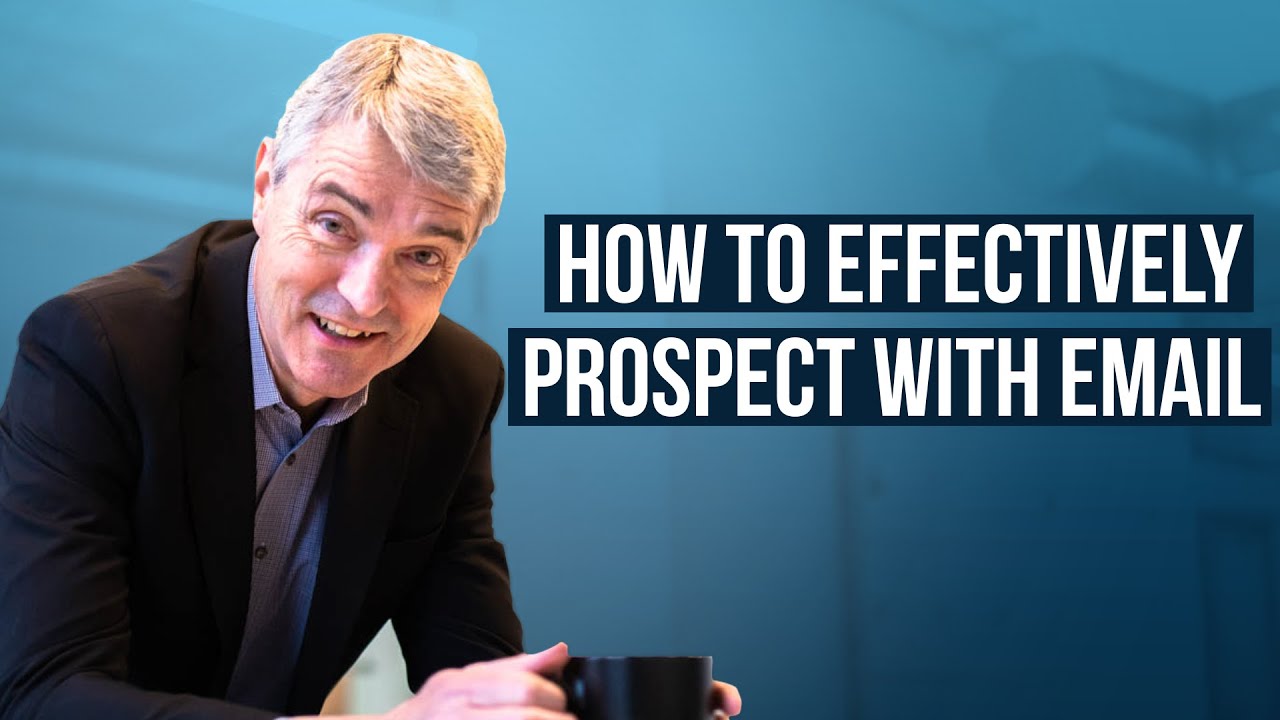 How to Effectively Prospect with Email - YouTube