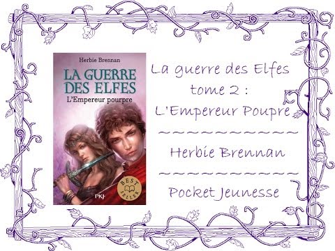 La guerre des elfes, tome 2 : L'Empereur Pourpre - Herbie Brennan - YouTube