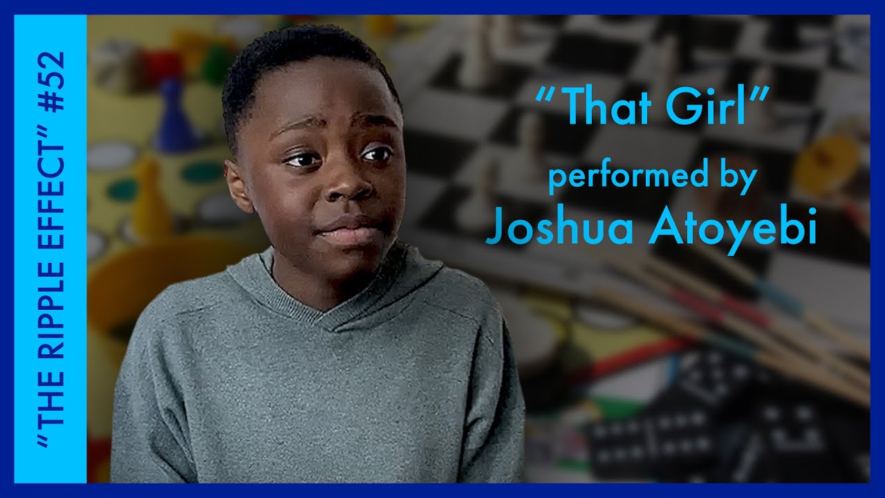 "That Girl" Performed by Joshua Atoyebi | Written by Philip Pugh ...