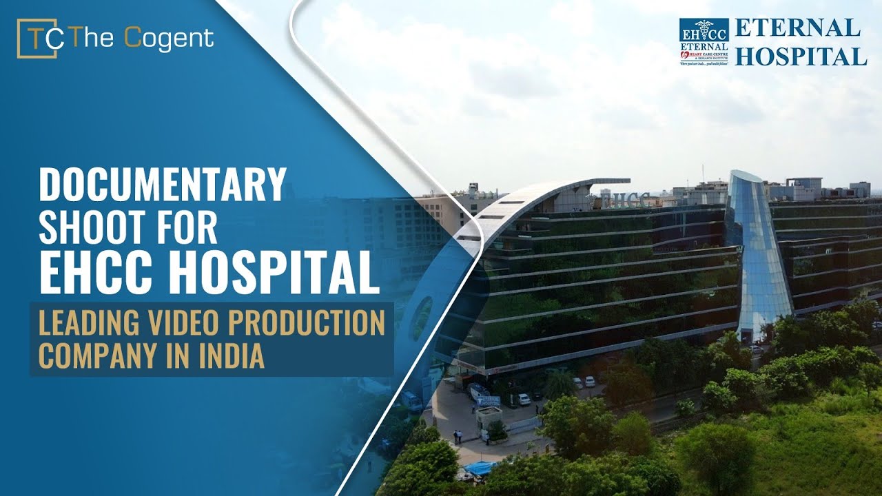 Documentary Shoot For EHCC Hospital, Jaipur | Leading Video Production ...
