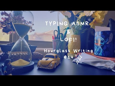 Hourglass Writing 14 - Typing ASMR/Lofi - YouTube