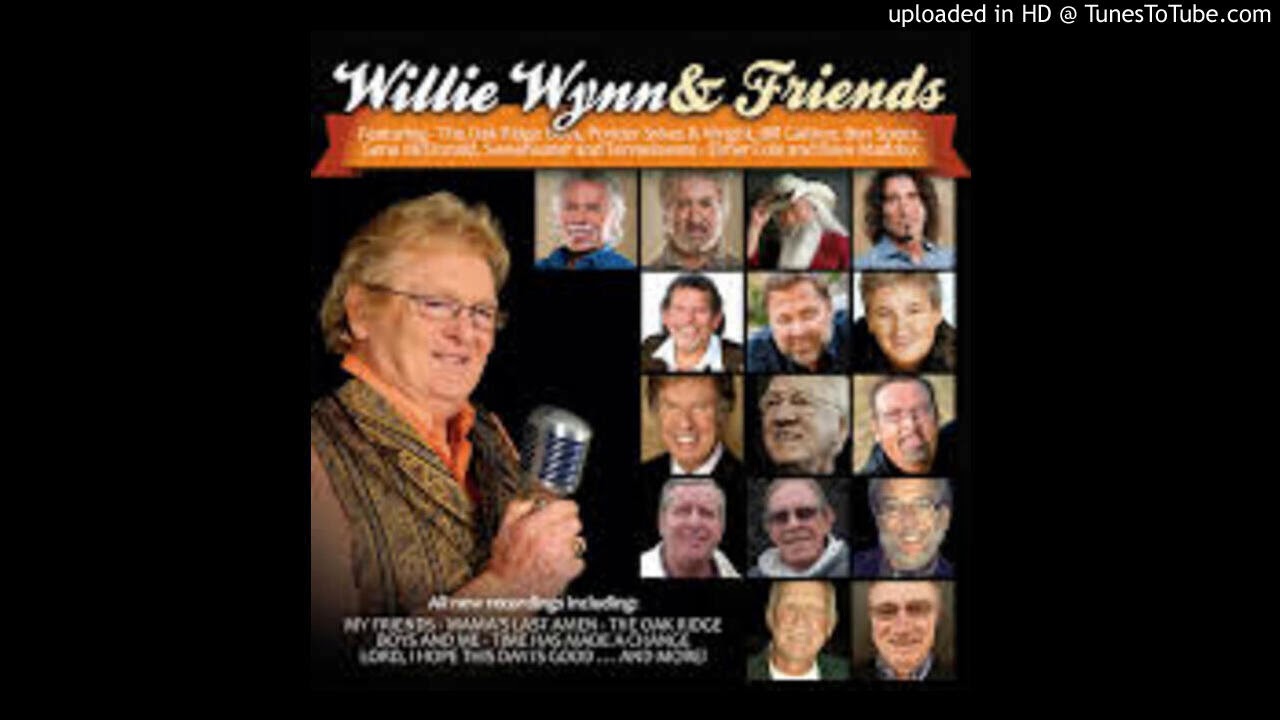 MAMA'S LAST AMEN---WILLIE WYNN & FRIENDS - YouTube