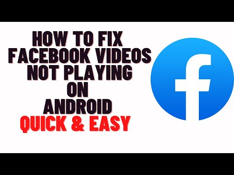 how to fix facebook videos not playing on android