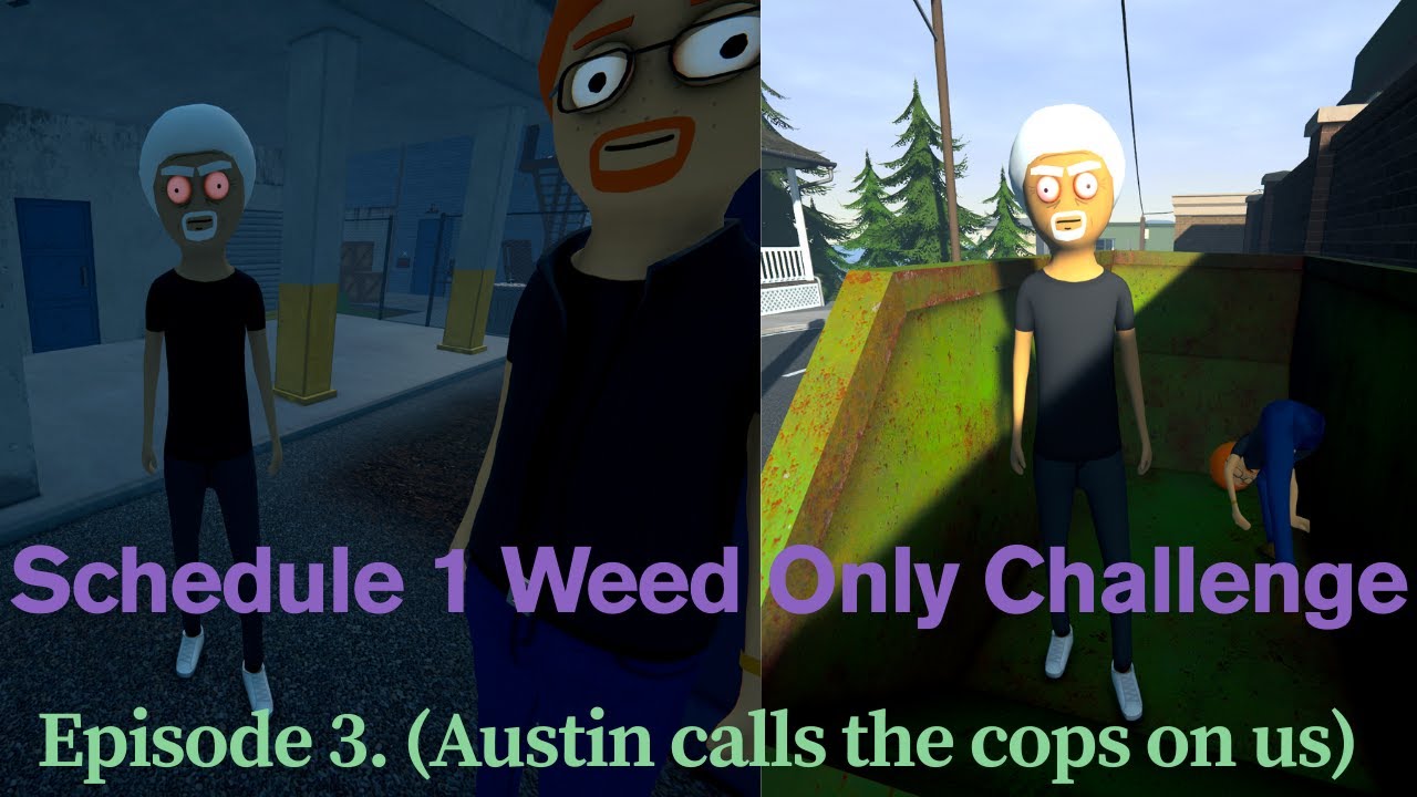 Schedule 1 Weed Only Challenge! Episode 3 - YouTube