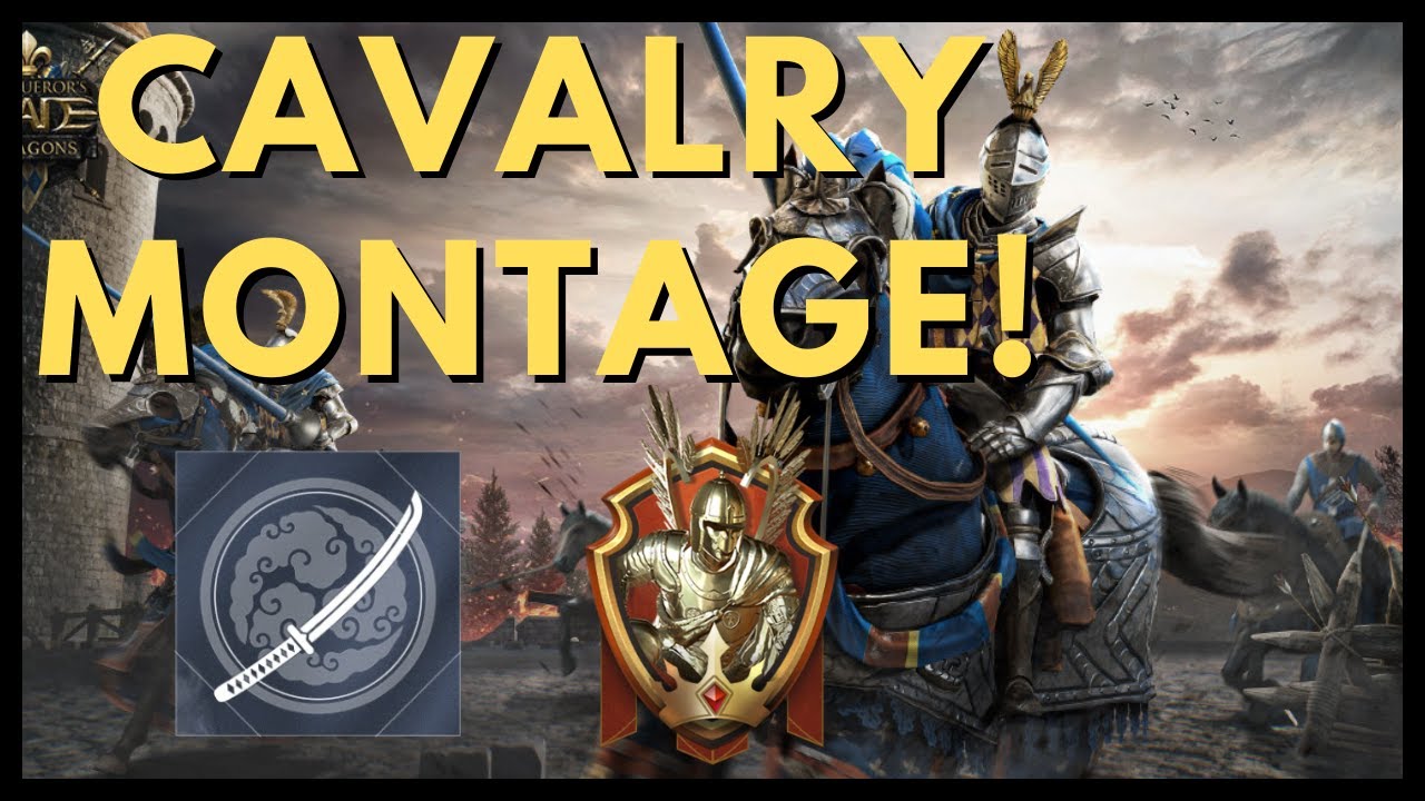Conqueror's Blade | Season XVII Cavalry Montage | The Four T5 Cav ...
