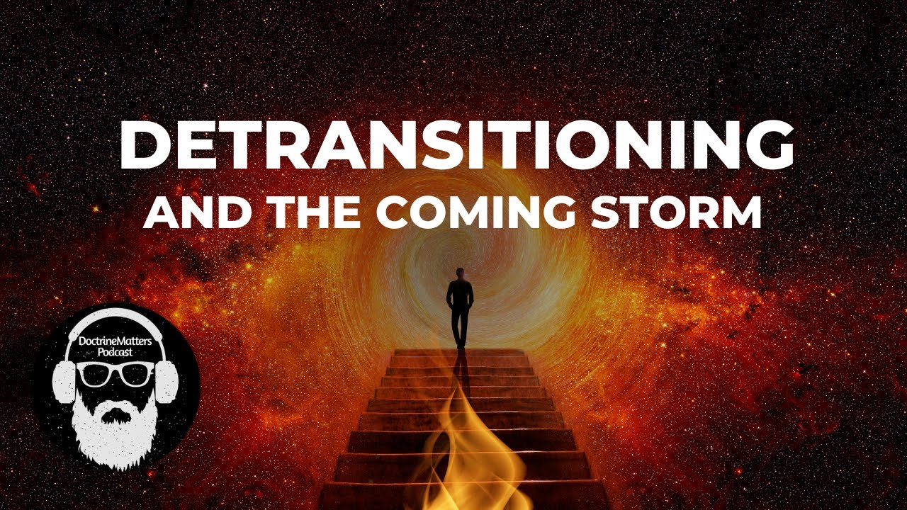 Detransitioning and the Upcoming Storm - YouTube