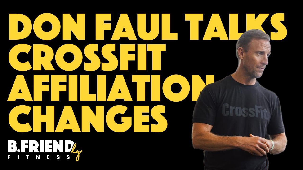 Don Faul Talks CrossFit Affiliation Changes - YouTube