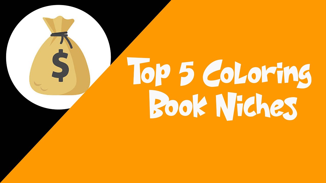 Top 5 KDP Coloring Book Niches For 2022 || Amazon|| Coloring Book Niche ...