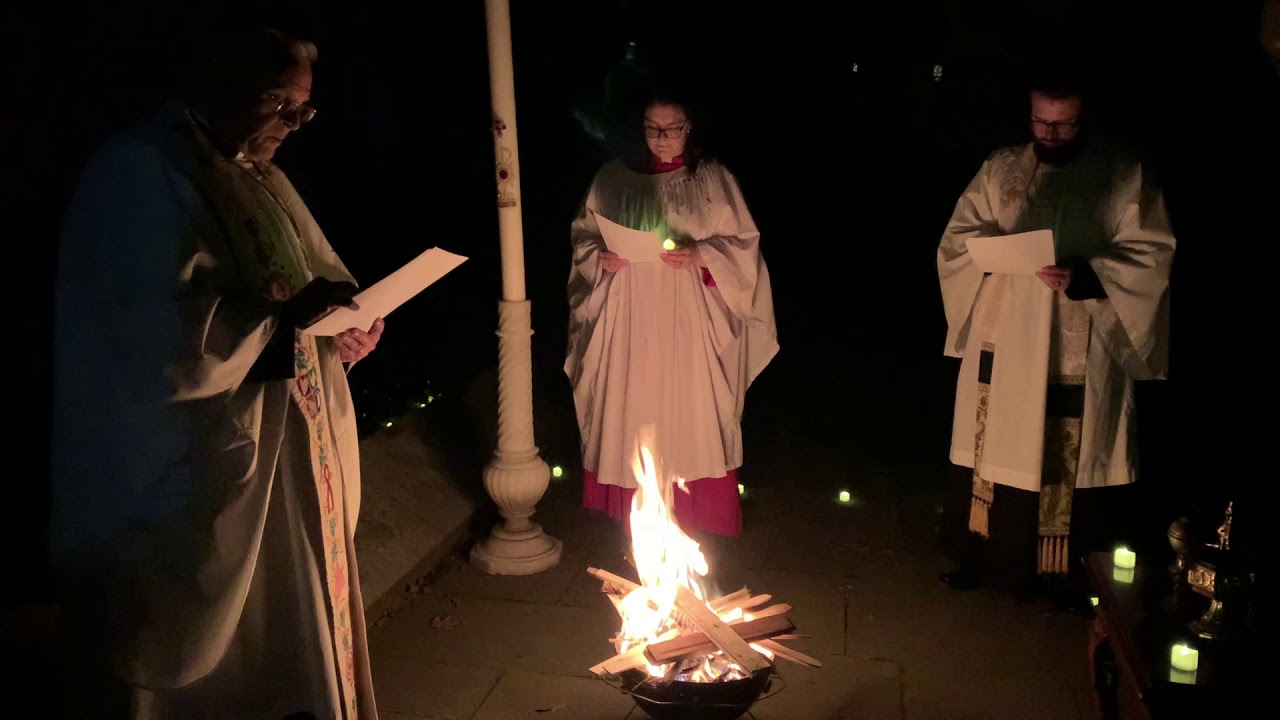 4/11/20: Easter Fire Ceremony + Vigil Service at Saint Paul's Episcopal ...