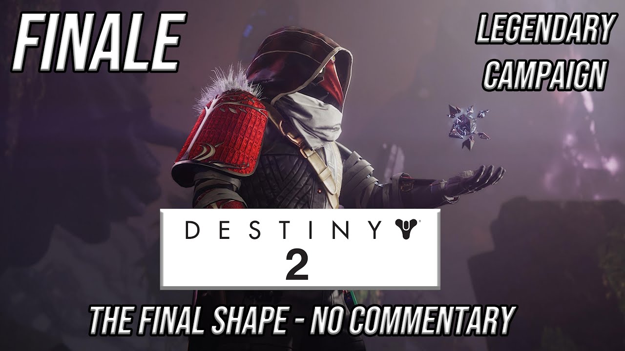 Destiny 2 The Final Shape Legendary Campaign No Commentary Finale - YouTube