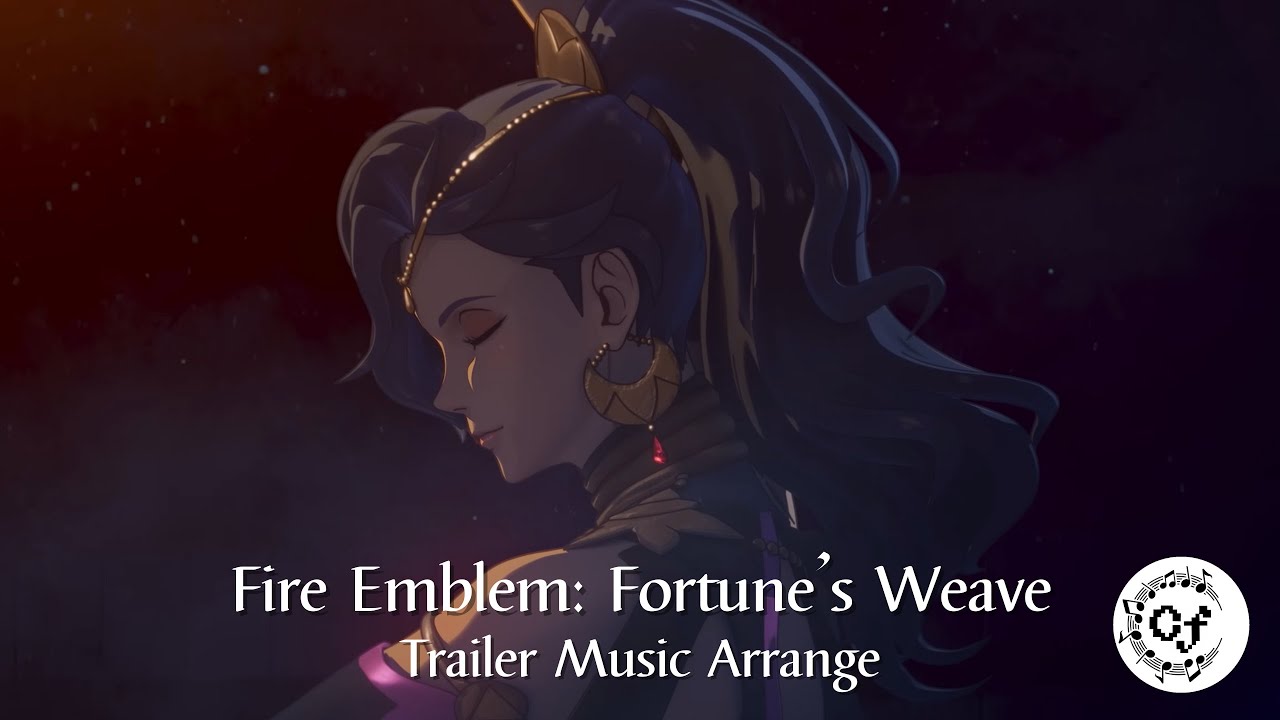 Trailer Theme Arrange (Fire Emblem: Fortune's Weave) - YouTube