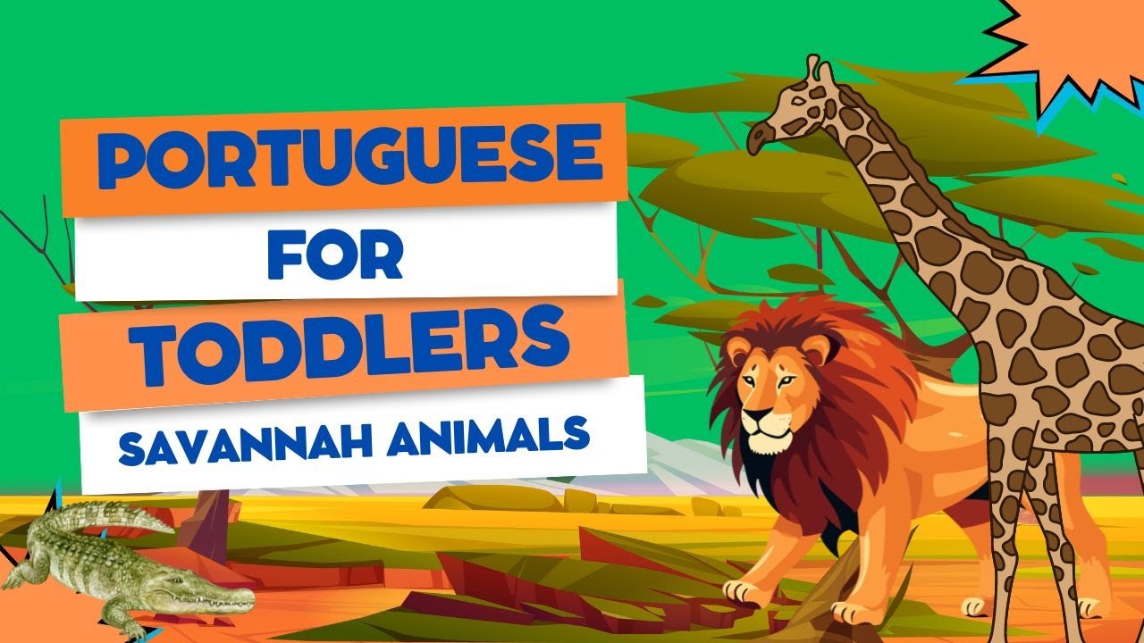 Portuguese for Toddlers | Savannah Animals | Educational Video - YouTube