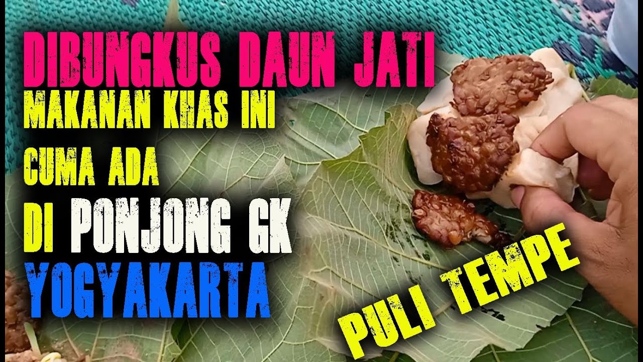 Makanan Khas ini Cuma ada di Jogja Puli Tempe Ponjong Gunung Kidul ...