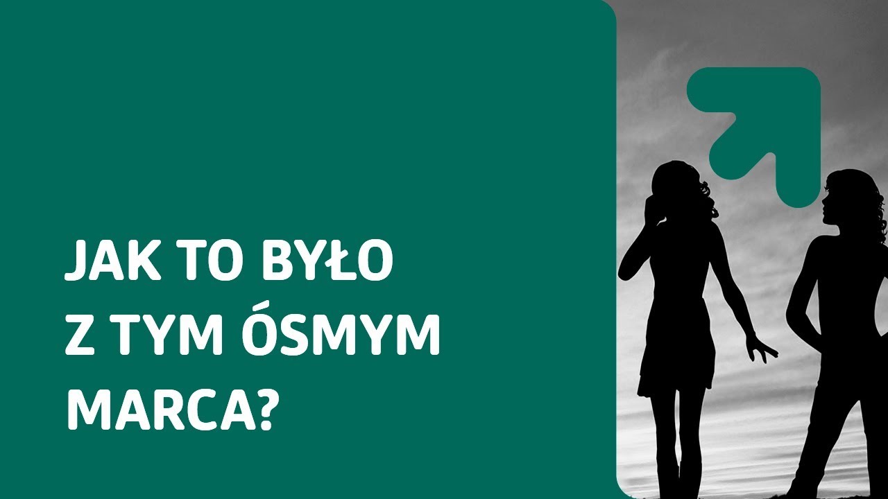 Jak to było z 8 Marca? - YouTube