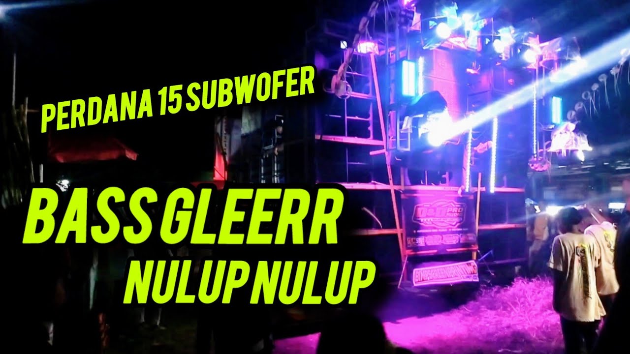 PENAMPILAN PERDANA DND PRO AUDIO PAKAI 15 SUBWOFER DIKARNAFAL JOKARTO ...