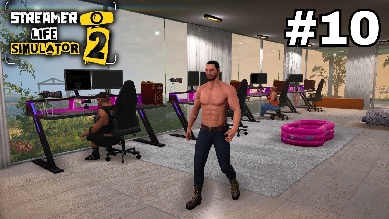 Streamer Life Simulator 2 | Part 10: Full Streamer House - YouTube
