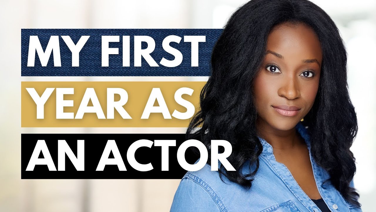 First Year of Acting - What I Did to Start Acting At Age 30 - YouTube