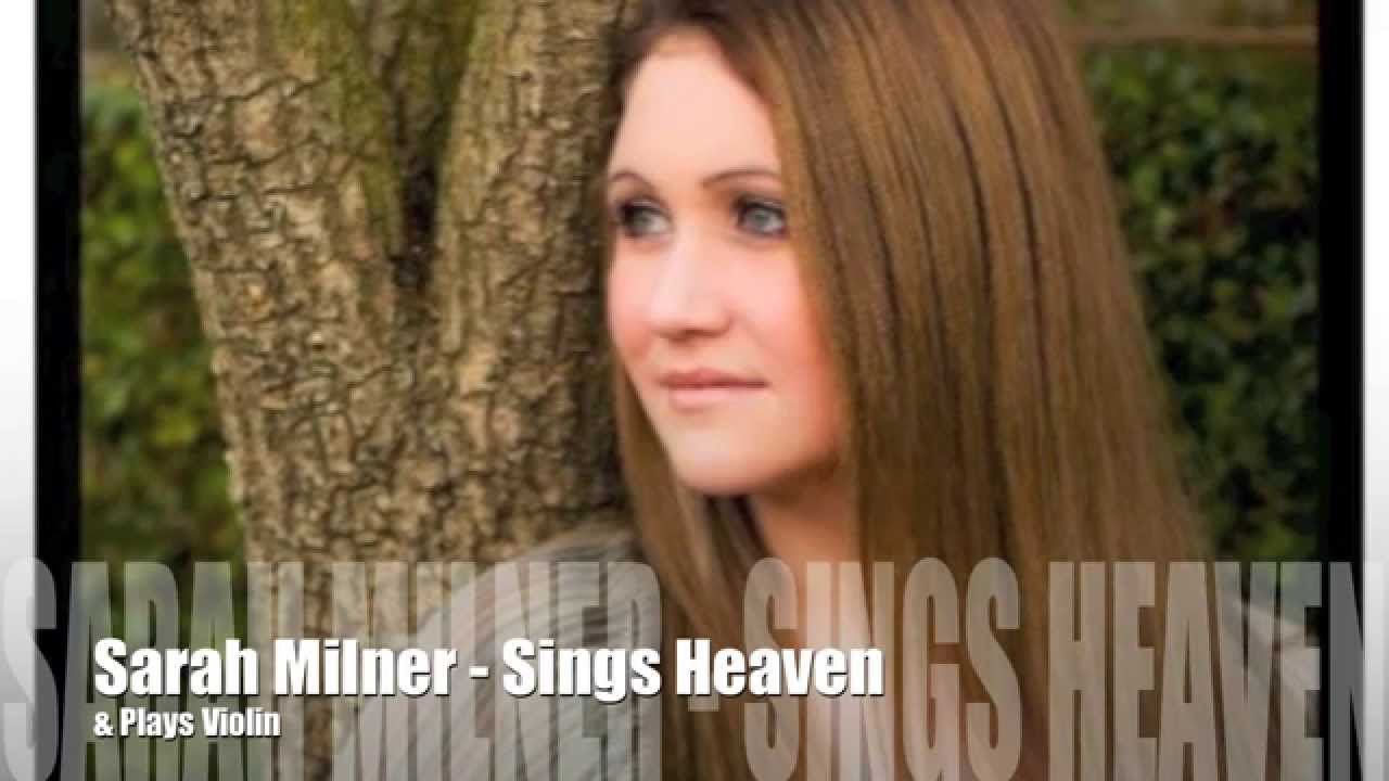 Sarah Milner Sings Heaven & Plays Violin - YouTube
