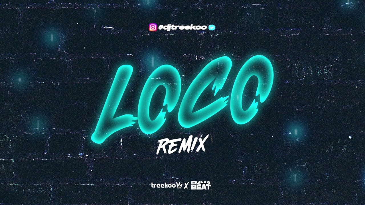 Loco ( Remix ) - Treekoo ft. Emma Beat [@Tiago PZK ] - YouTube