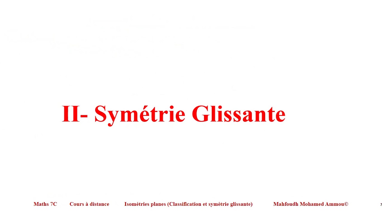 Mathématiques 7C Transformations planes Isométrie Classification 6/7 ...