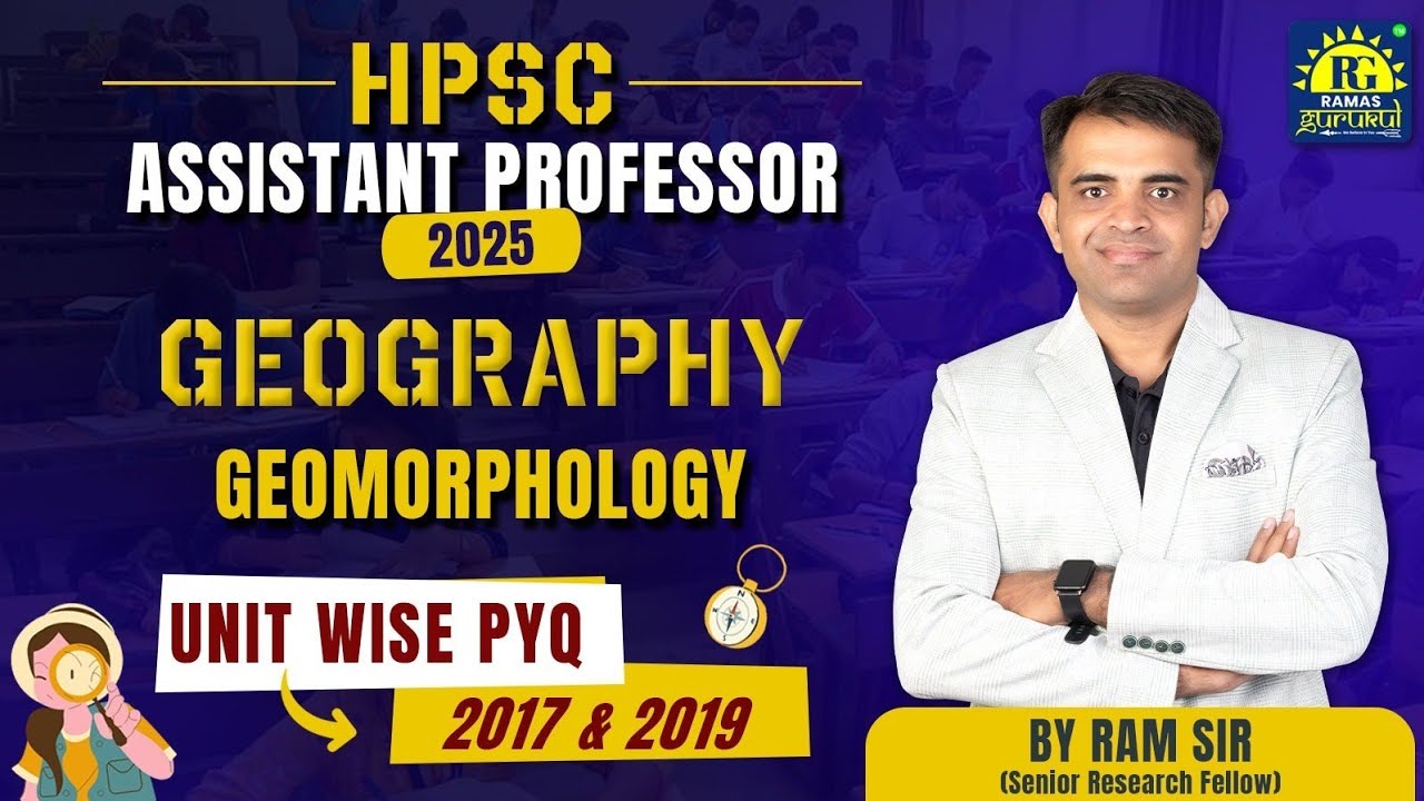HPSC Assistant Professor 2025 || Geomorphology | Unit Wise PYQs-2017 By ...