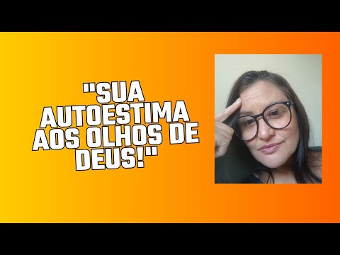 Deus te vê de maneira especial! Escute o que a Ele diz a seu respeito ...