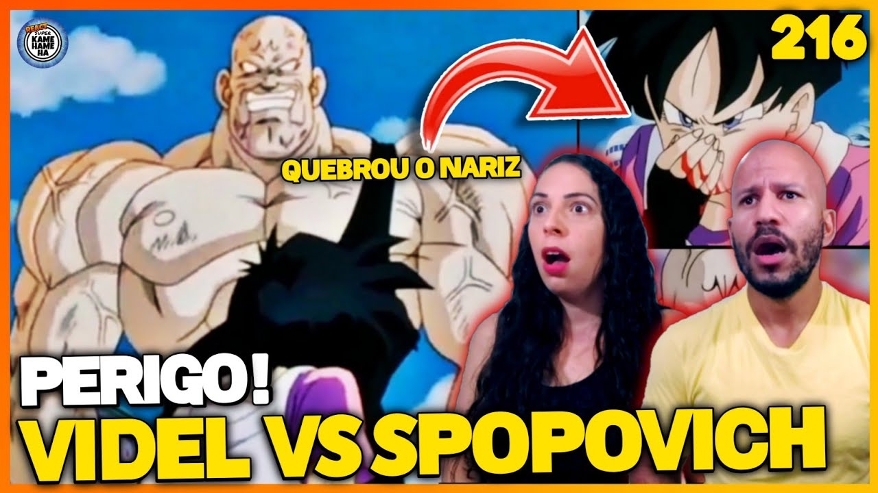 REAGINDO A DRAGON BALL Z EP 216 | VIDEL VS SPOPOVICH - YouTube