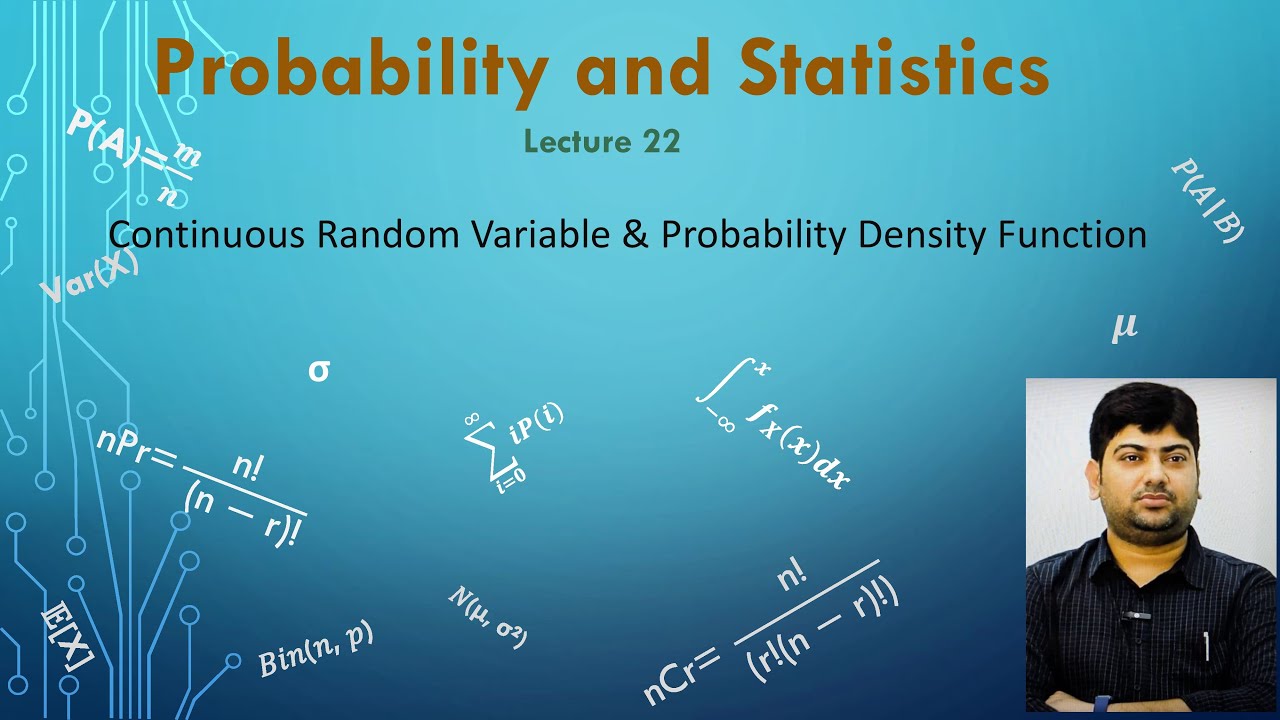 Probability and Statistics | Lec-22 | Continuous Random Variable ...