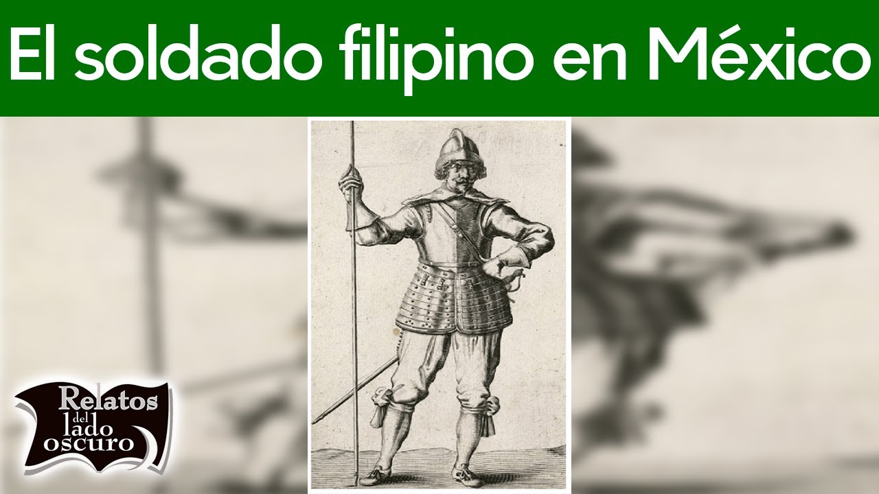 El soldado filipino que apareció... ¿en México? | Relatos del lado ...