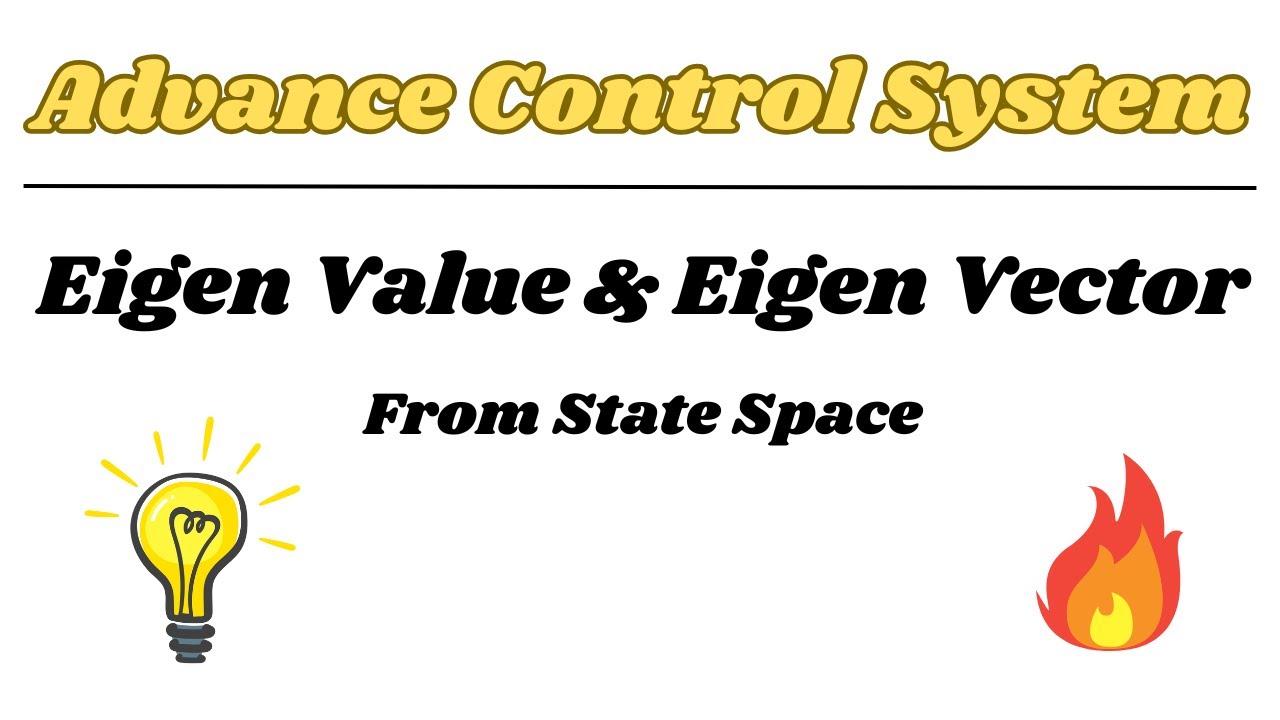 Eigen Value & Eigen Vector From State space LEC 5 - YouTube