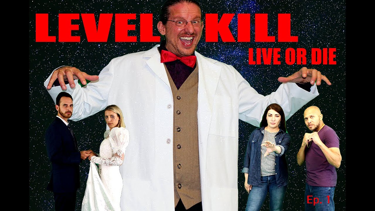 LEVEL KILL - LEVEL ONE: LIVE OR DIE - YouTube