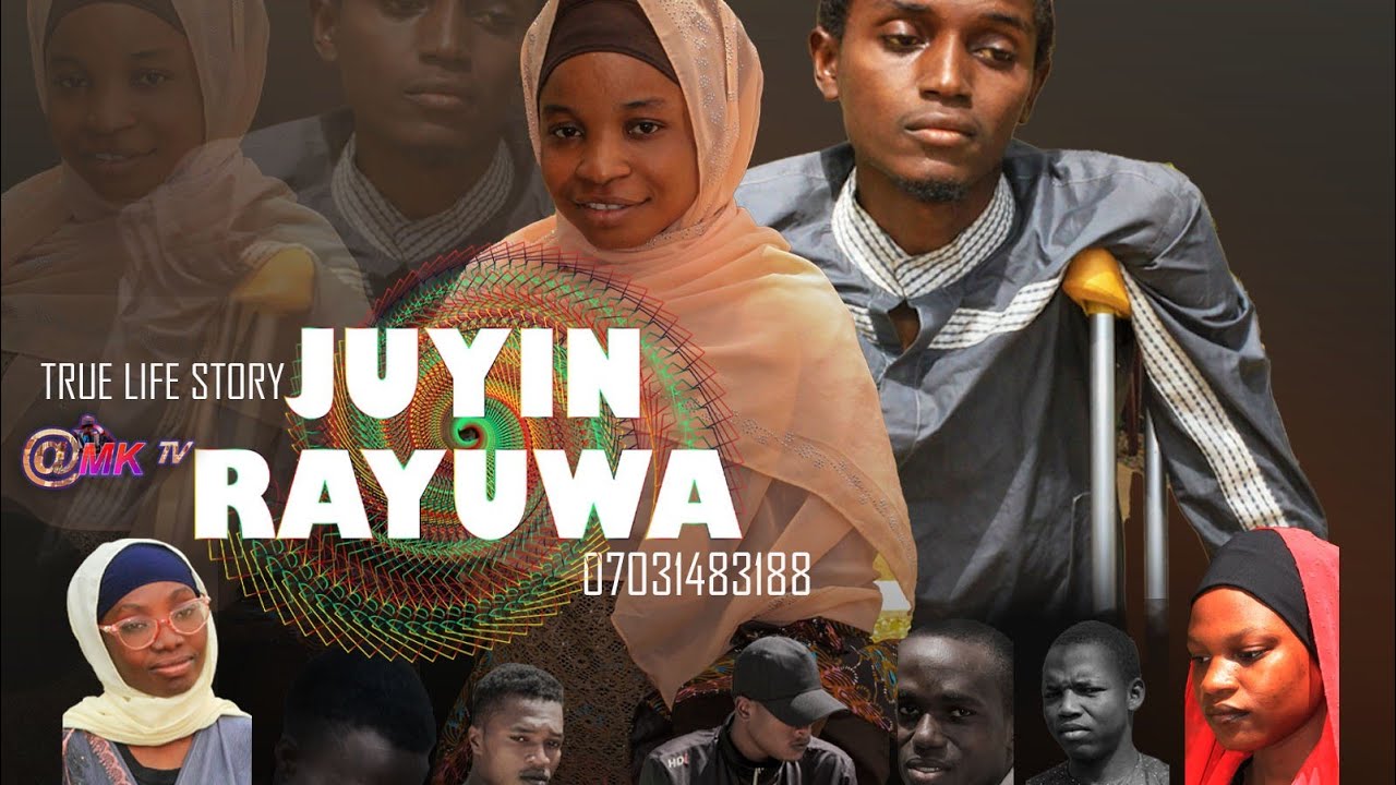 JUYIN RAYUWA TRUE LIFE STORY EPISODE 6 - YouTube