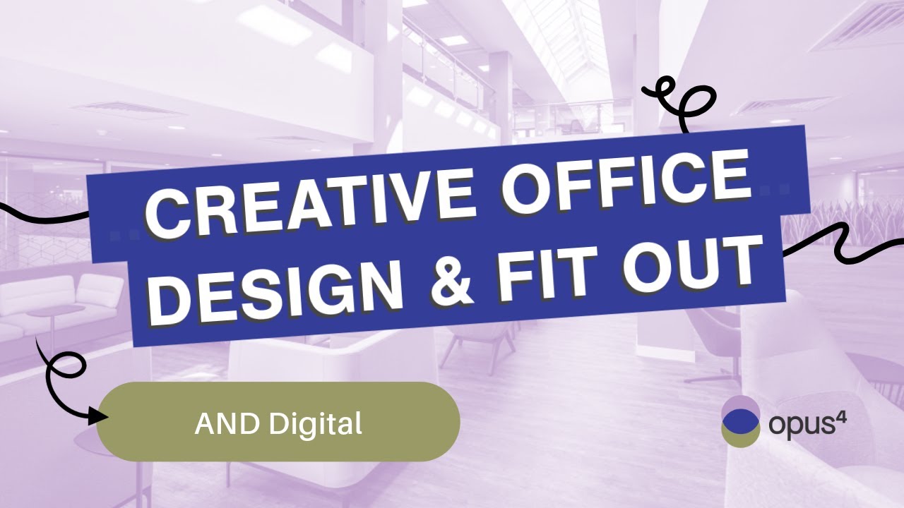 AND Digital Office Makeover | Creative Design & Fit Out - YouTube