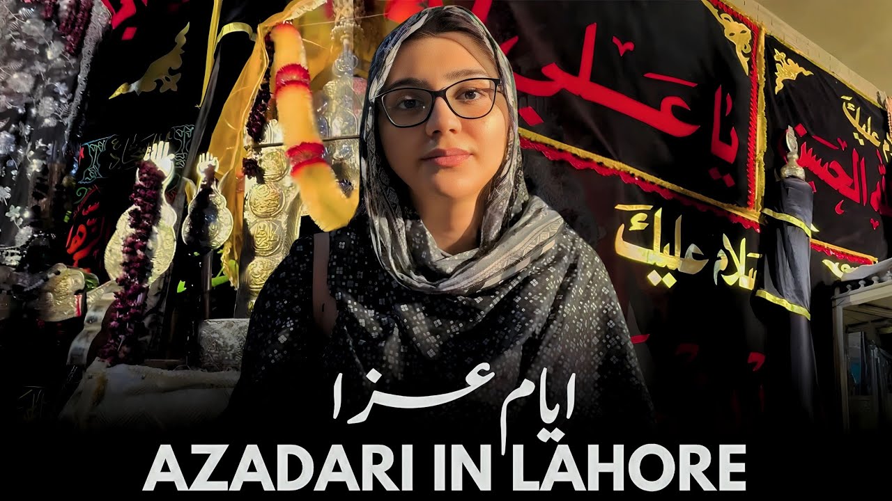 Ayyam e Aza | Azadari In Lahore | Azadari Series 2024 - YouTube