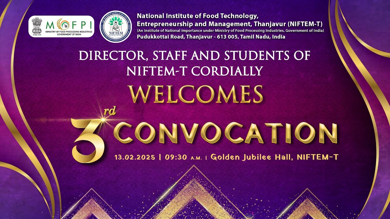 NIFTEM Thanjavur 3rd CONVOCATION - YouTube