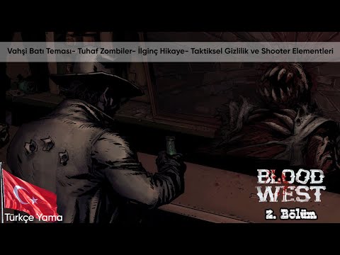 Blood West 2. Bölüm (Türkçe Yama)