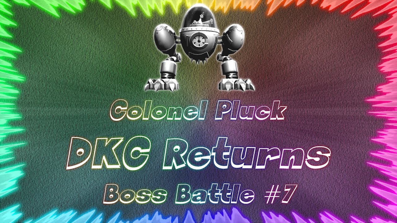 Donkey Kong Country Returns ★ Perfect Boss Battle #7 • Colonel Pluck ...