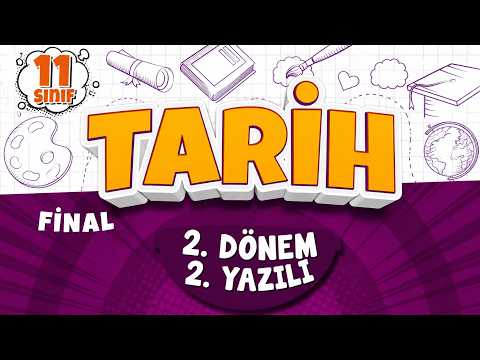 11. SINIF TARİH YAZILI HAZIRLIK | 2. Dönem 2. Yazılı | 2026