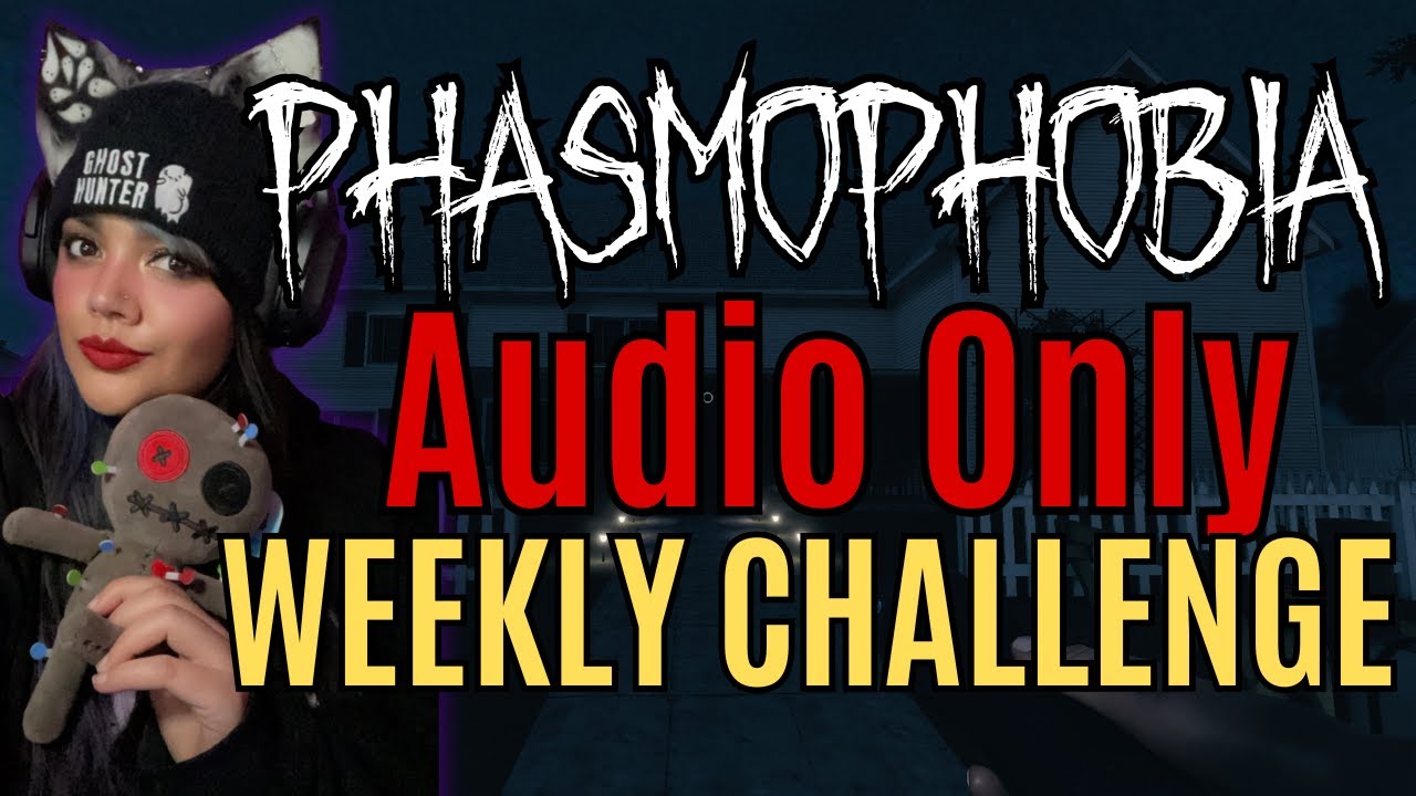 AUDIO ONLY Weekly Challenge How To & Tips: Phasmophobia for beginners ...