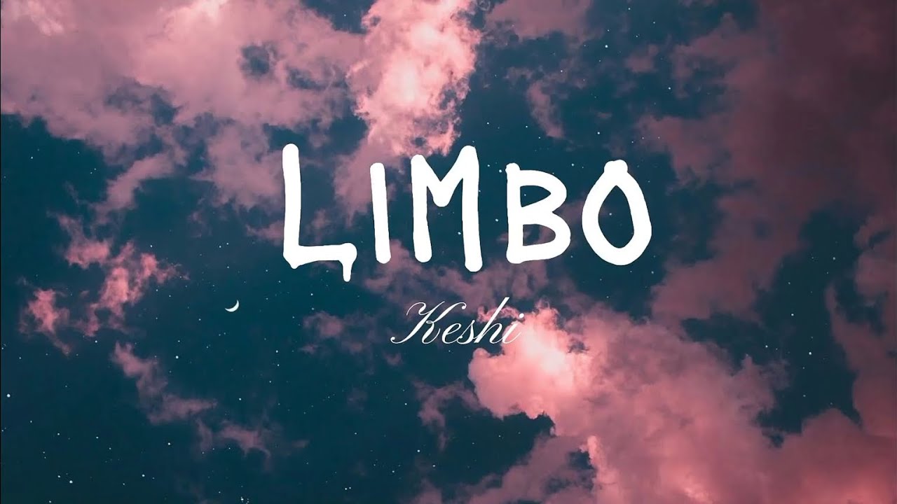 Keshi - Limbo (Lyrics) - YouTube