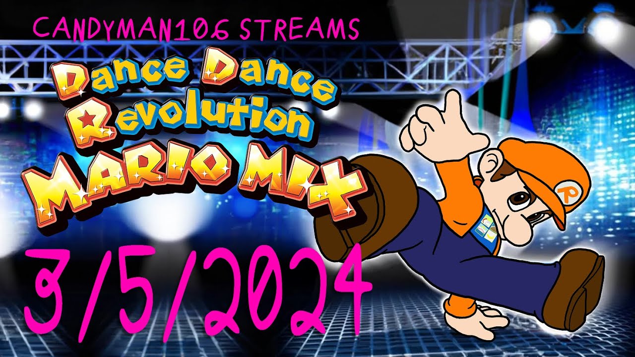 Dance Dance Revolution: Mario Mix - candyman106 Streams (3/5/24) - YouTube