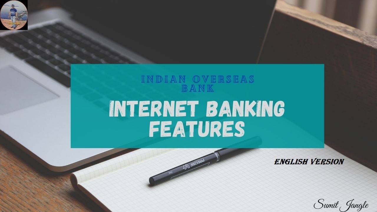 English Version: Features of IOB Internet Banking - YouTube