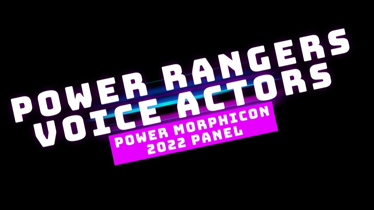 Power Morphicon Voice Actors Panel 2022 - YouTube
