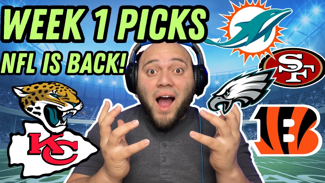 NFL Is BACK! Week 1 Picks and Predictions - YouTube