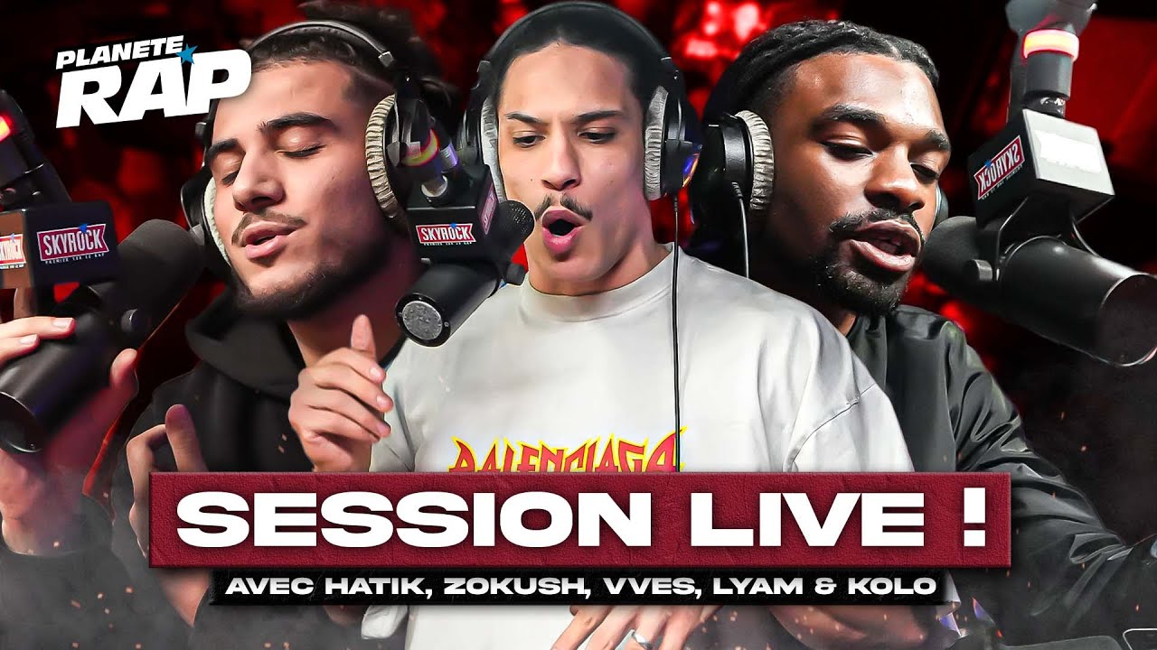 SESSION FREESTYLE avec Hatik, Zokush, VVES, Lyam & Kolo ! #PlanèteRap - YouTube
