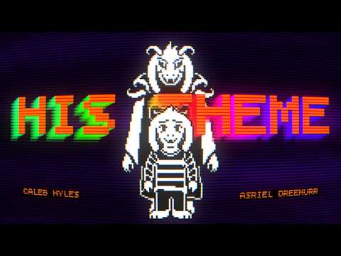 Undertale - HIS THEME [10th Anniversary Remaster] - Caleb Hyles (lyrics)