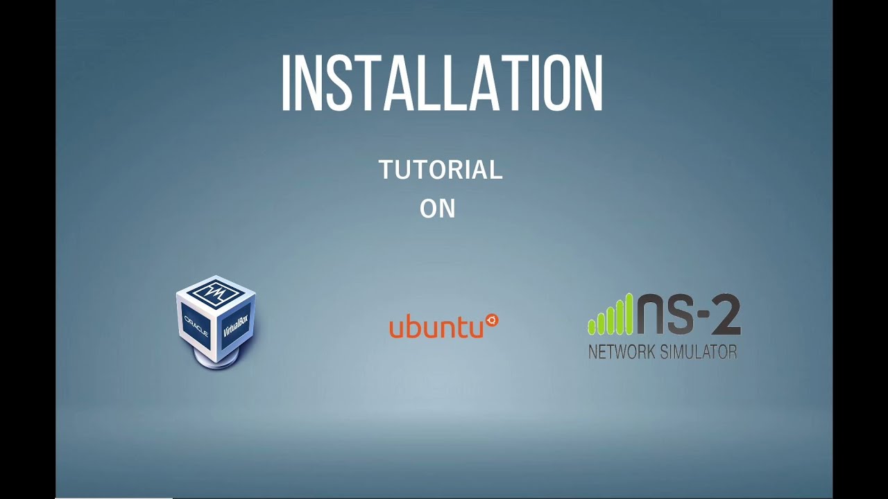 NS2 Installation in UBUNTU 16.04 on ORACLE Virtual Box Environment ...